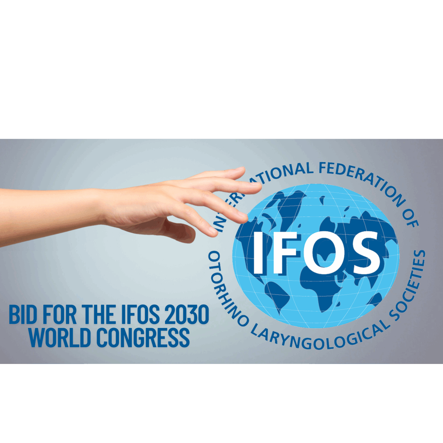 IFOS 2030 Bid – IFOS | International Federation of ORL Societies